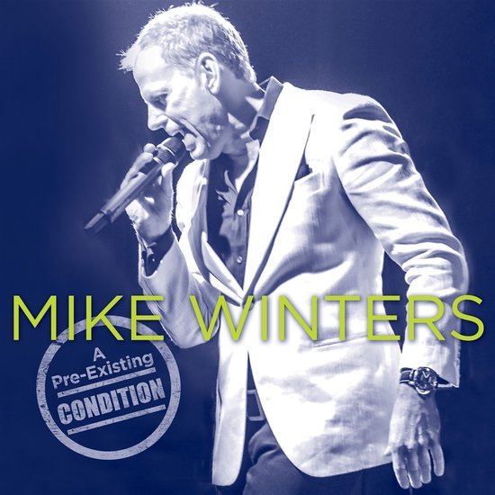 Mike Winters - A Pre-Existing Condition (CD), Mike Winters | CD (album ...
