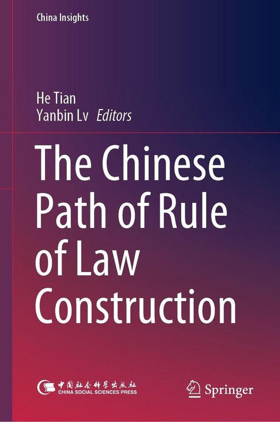 China Insights - The Chinese Path of Rule of Law Construction (ebook ...