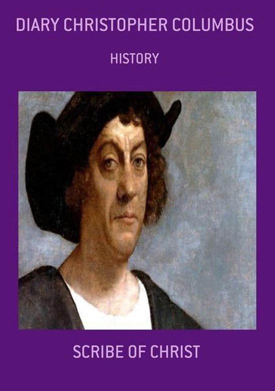 DIARY CHISTOPHER COLUMBUS (ebook), Escriba de Cristo | 9781526034236 ...