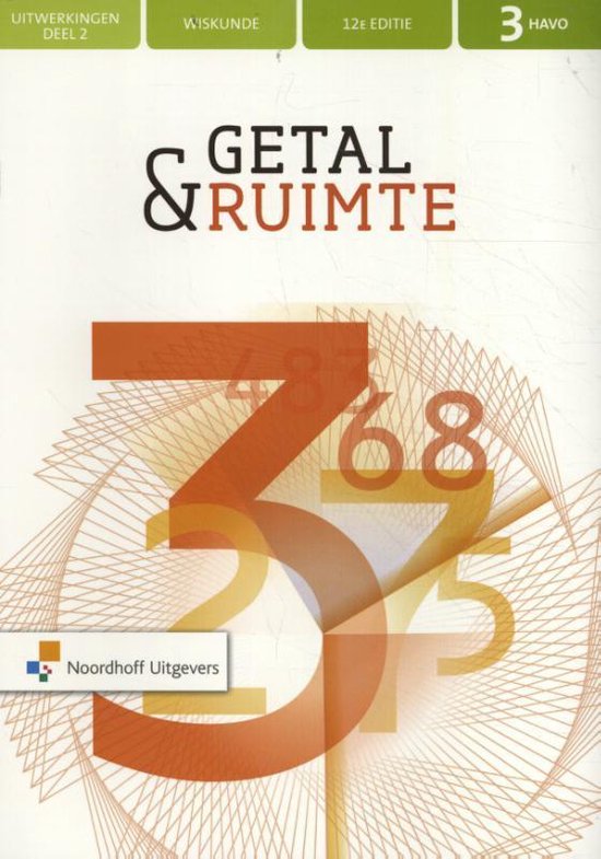 Getal & Ruimte deel 2 havo 3 wiskunde uitwerkingen, J.H. Dijkhuis ...
