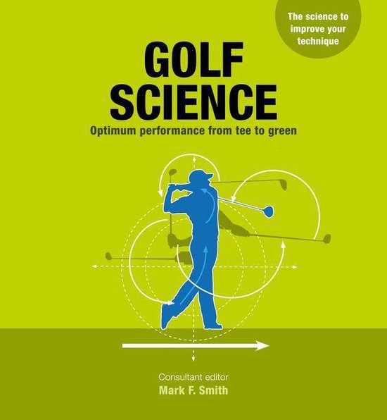 Golf Science (ebook), Mark F. Smith | 9781782407096 | Boeken | bol