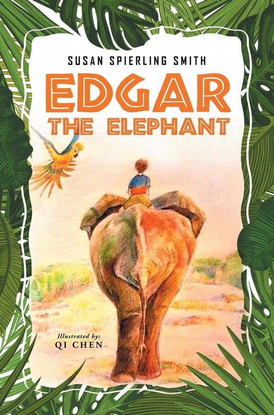 Edgar The Elephant (ebook), Susan Spierling Smith | 9781648034657 ...