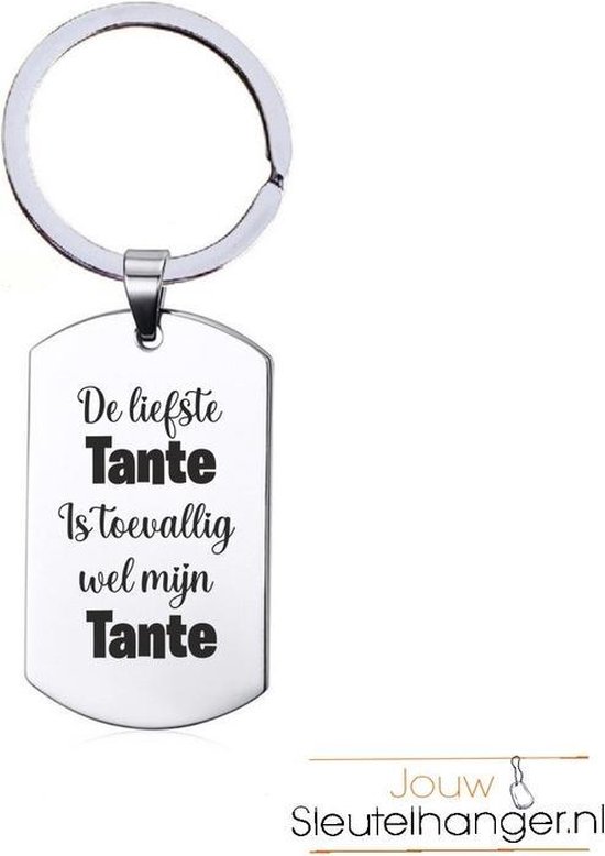 Sleutelhanger Rvs De Liefste Tante Is Toevallig Wel Mijn Tante Bol 5221