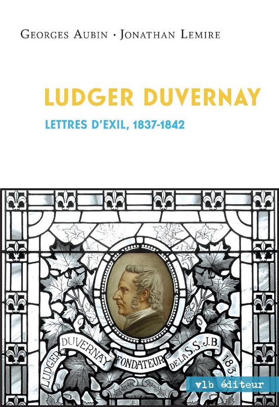 ETUDES QUEBECOISES - Ludger Duvernay (ebook), Jonathan Lemire ...