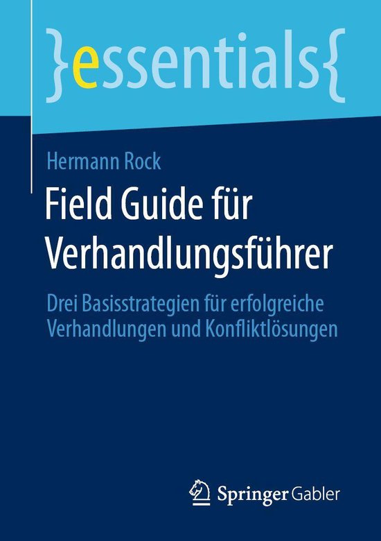 essentials - Field Guide für Verhandlungsführer (ebook), Hermann Rock ...