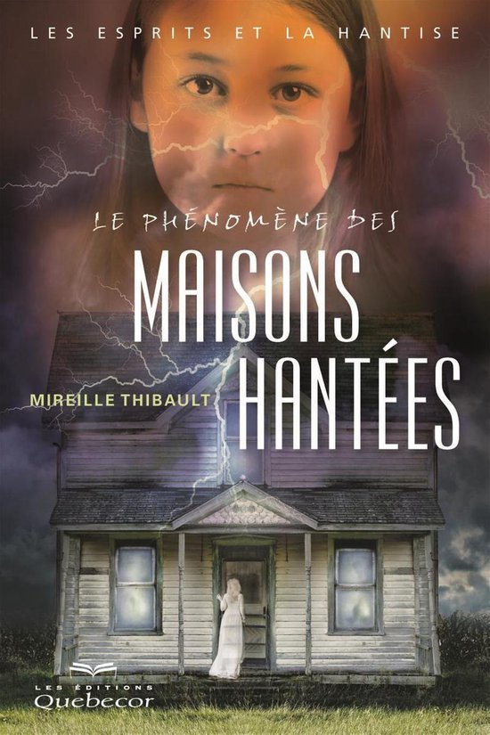 NOUVEL AGE - Le phénomène des maisons hantées (ebook), Mireille ...