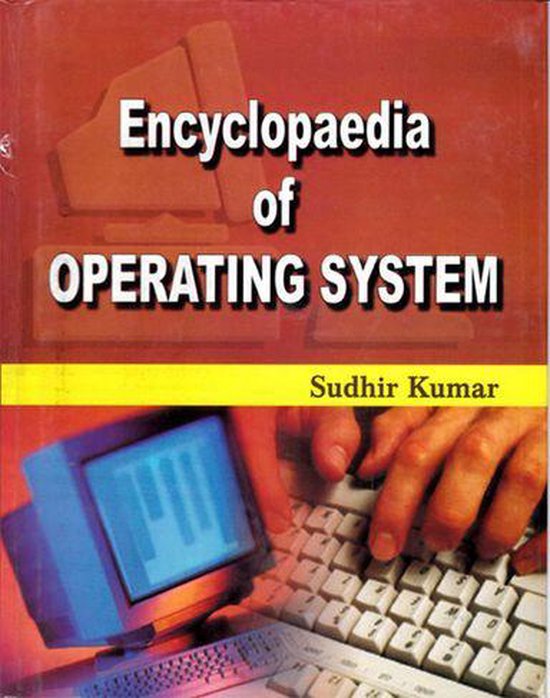 Encyclopaedia of Operating System (ebook), Sudhir Kumar | 9789353142711 ...