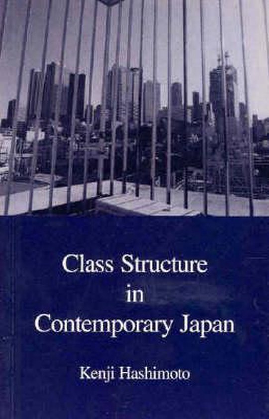 Class Structure in Contemporary Japan | 9781876843717 | Kenji Hashimoto ...