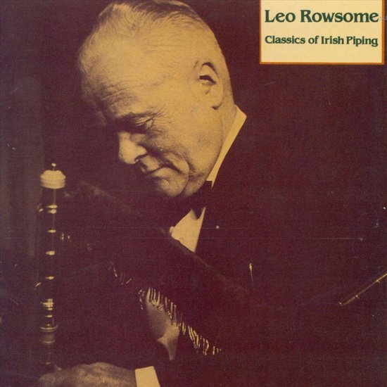 Classics Of Irish Piping, Leo Rowsome | Muziek | bol