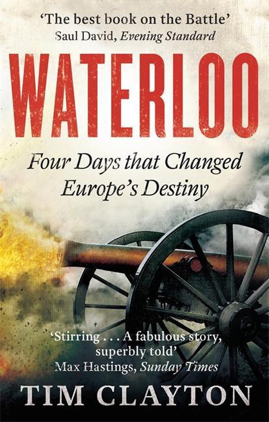 Waterloo | 9780349123011 | Tim Clayton | Boeken | bol.com
