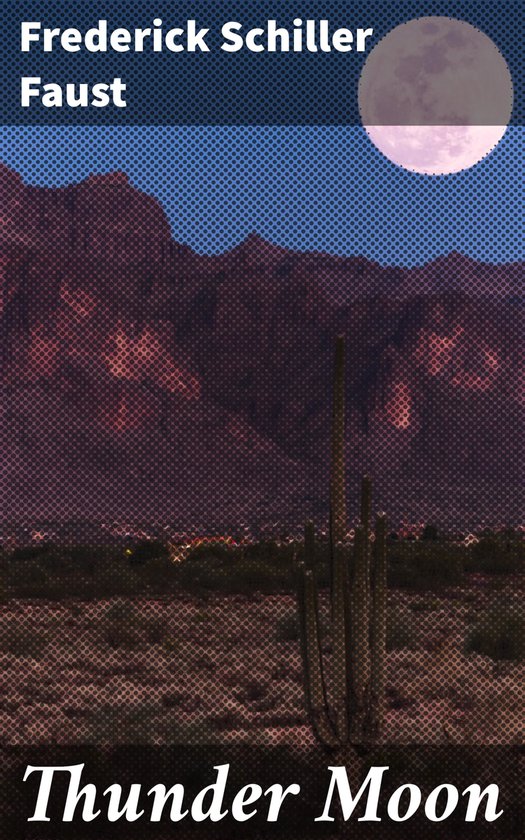 Thunder Moon (ebook), Frederick Schiller Faust | 4064066369491 | Boeken ...