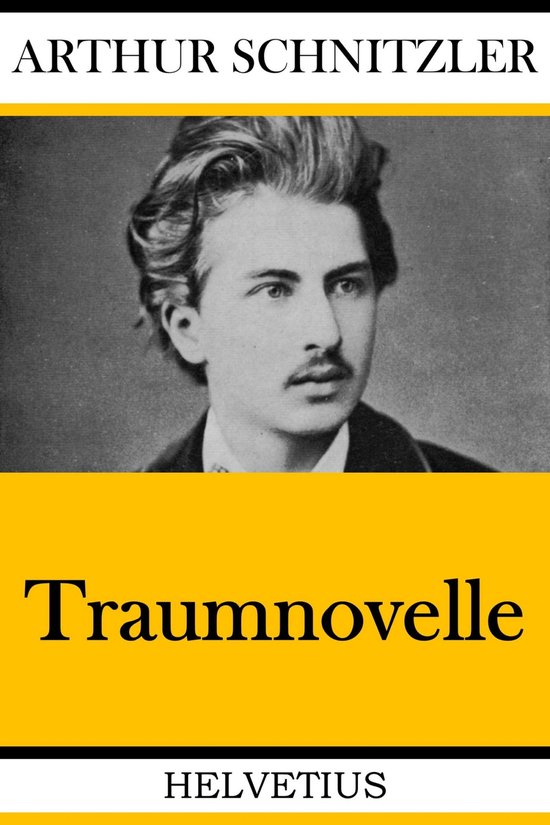 Traumnovelle (ebook), Arthur Schnitzler | 9783748534051 | Boeken | bol