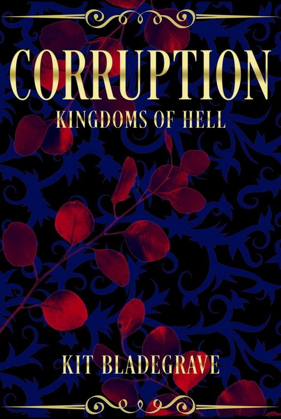 Kingdoms of Hell 4 - Corruption (ebook), Kit Bladegrave | 9798201690496 | Boeken | bol.com