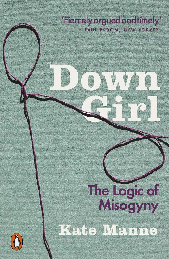 Down Girl, Kate Manne | 9780141990729 | Boeken | bol.com