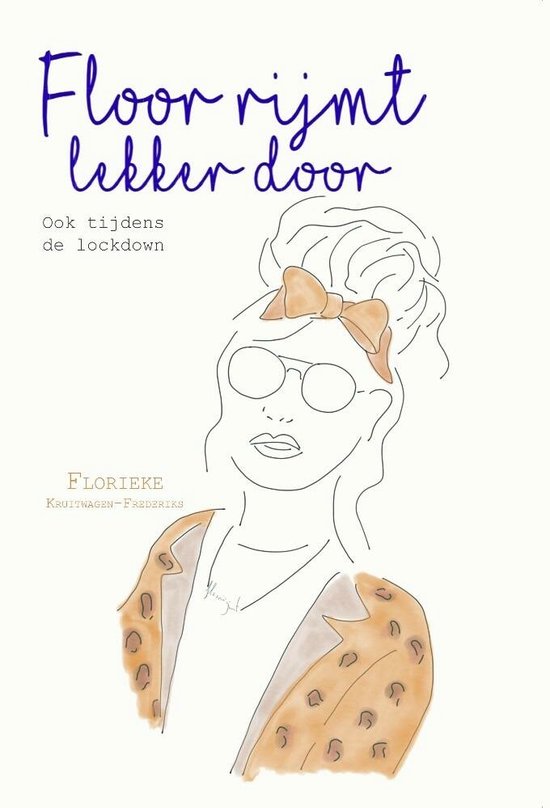 Floor rijmt lekker door, Florieke Kruitwagen | 9789464314274 | Boeken | bol