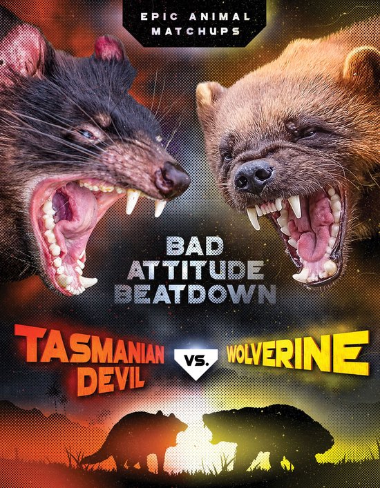 Epic Animal Matchups - Tasmanian Devil vs. Wolverine (ebook), Jon Alan ...