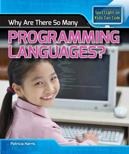 Spotlight On Kids Can Code - Why Are There So Many Programming ... Spotlight On Kids Can Code - Why Are There So Many Programming ...