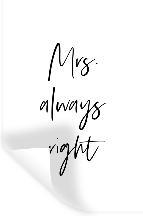 Muurstickers - Sticker Folie - Trouwen - 'Mrs. always right' - Quotes ...