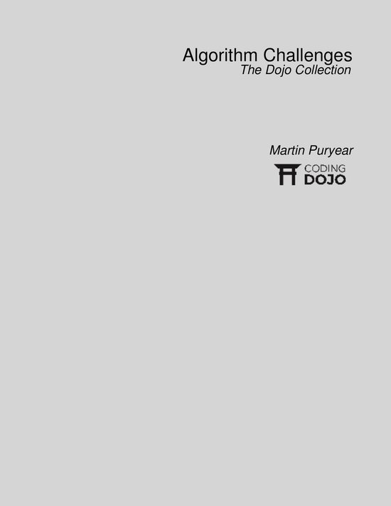 Algorithm Challenges: The Dojo Collection (ebook), Martin Puryear | 9781365454325 | Boeken | bol.com