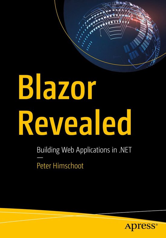Blazor Revealed (ebook), Peter Himschoot | 9781484243435 | Boeken | bol