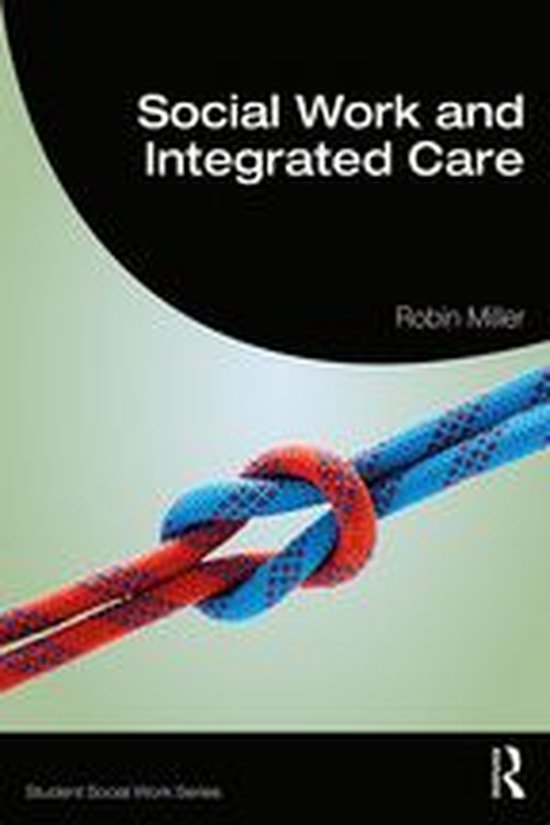 Student Social Work - Social Work and Integrated Care (ebook), Robin ...
