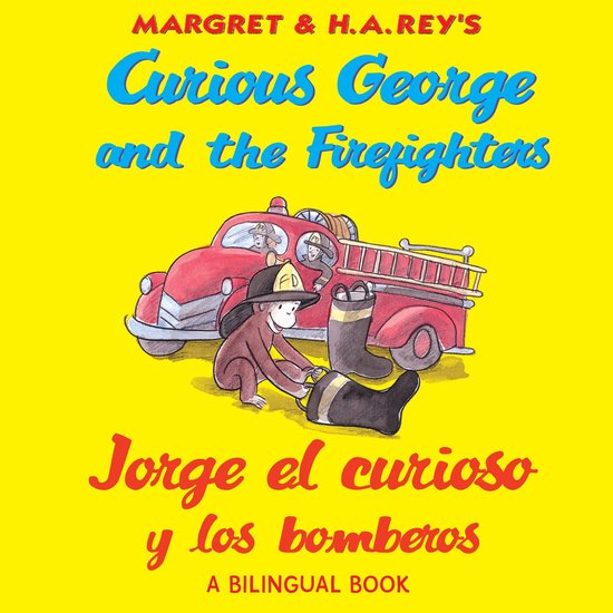 Curious George - Jorge el curioso y los bomberos/Curious George and the ...