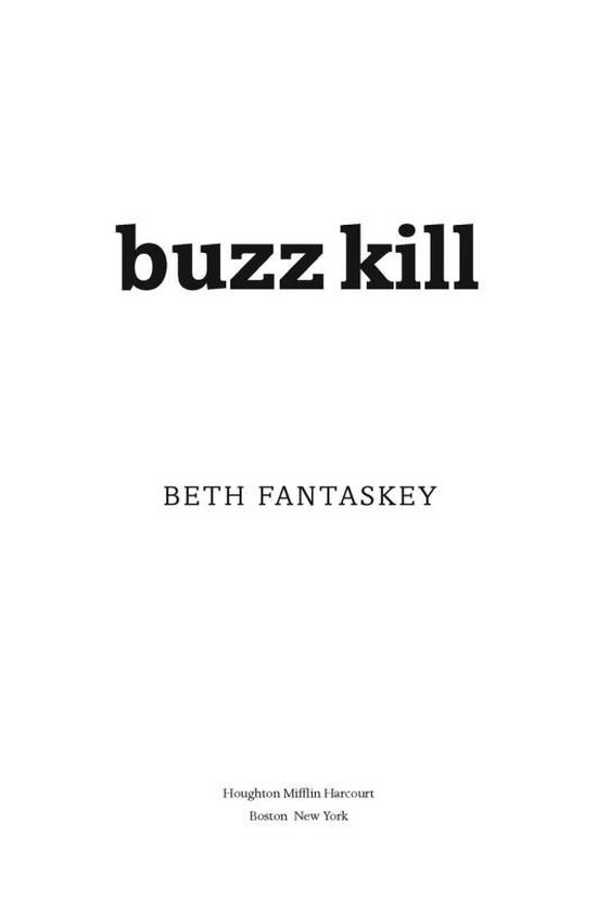 Buzz Kill (ebook), Beth Fantaskey | 9780544301856 | Boeken | bol.com