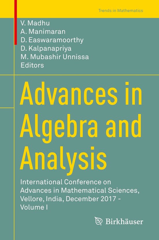 Trends in Mathematics - Advances in Algebra and Analysis (ebook ...