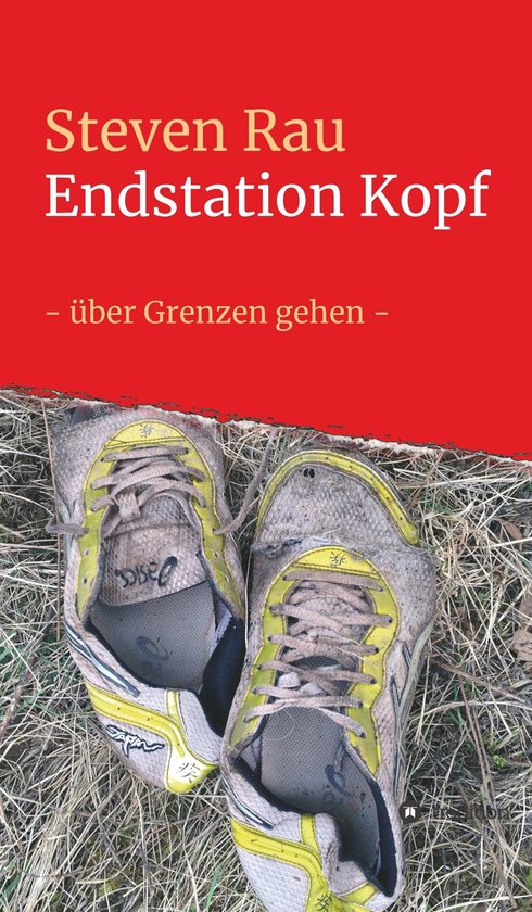 Endstation Kopf (ebook), Steven Rau | 9783748266891 | Boeken | bol.com