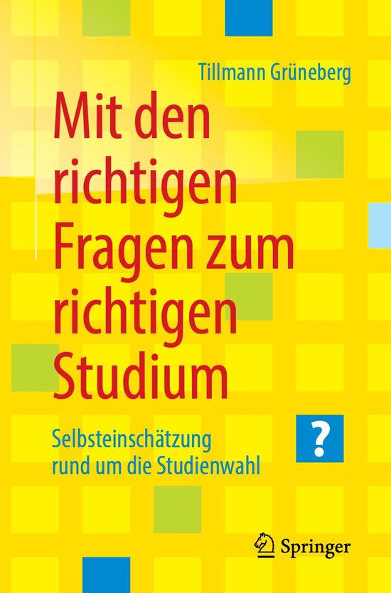 Mit den richtigen Fragen zum richtigen Studium (ebook), Tillmann Grüneberg |... | bol.com