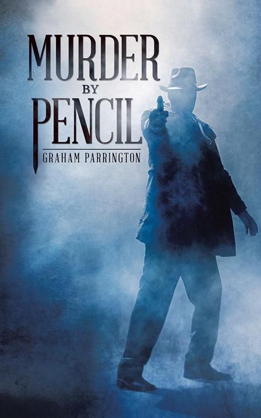 Murder by Pencil (ebook), Graham Parrington | 9781524682361 | Boeken | bol