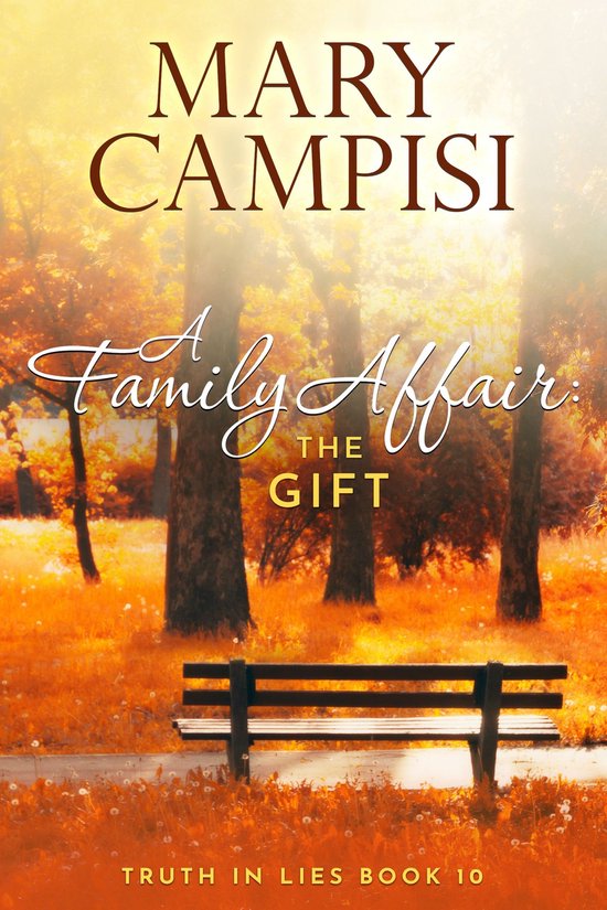Truth in Lies 10 - A Family Affair: The Gift (ebook), Mary Campisi ...