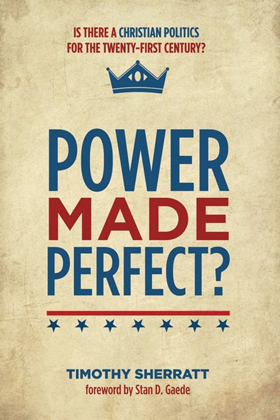 Power Made Perfect? (ebook), Timothy R a Sherratt | 9781498225953 ...