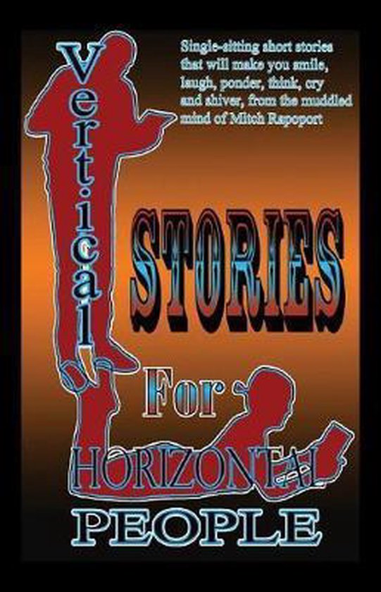 Vertical Stories for Horizontal People, Mitch Rapoport | 9781977205391 ...