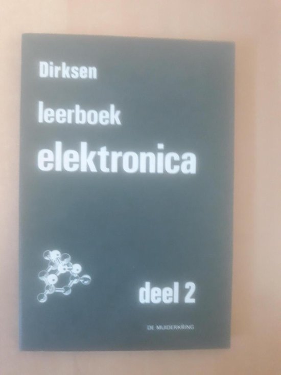 2 Leerboek elektronica, Dirksen | 9789060820650 | Boeken | bol