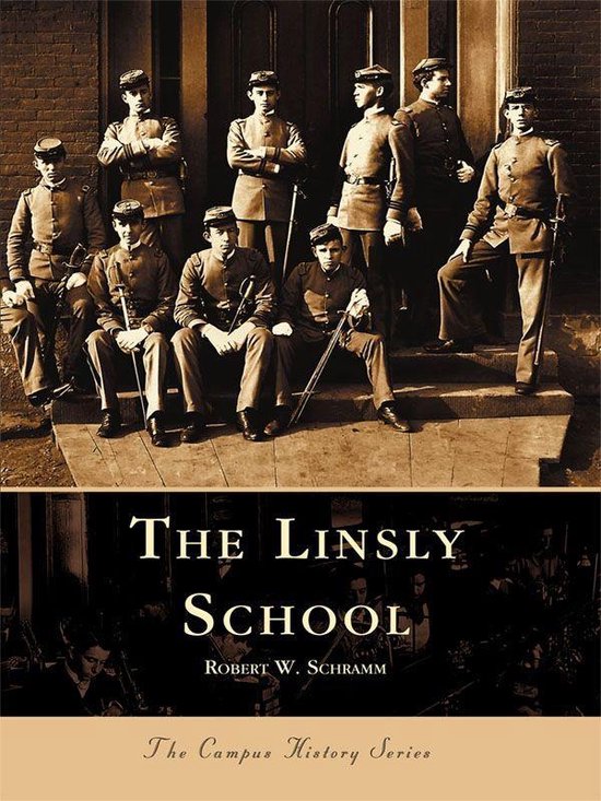 Campus History - The Linsly School (ebook), Robert W. Schramm ...