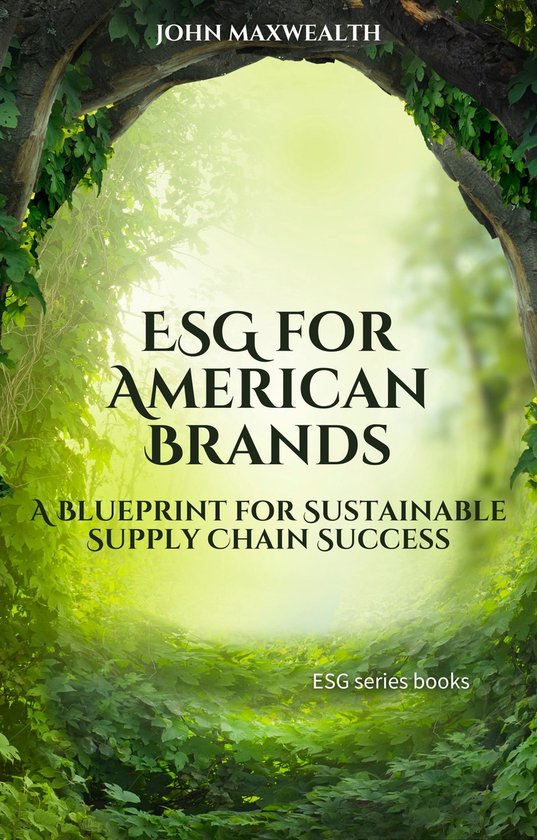 ESG series books - ESG for American Brands - A Blueprint for ...