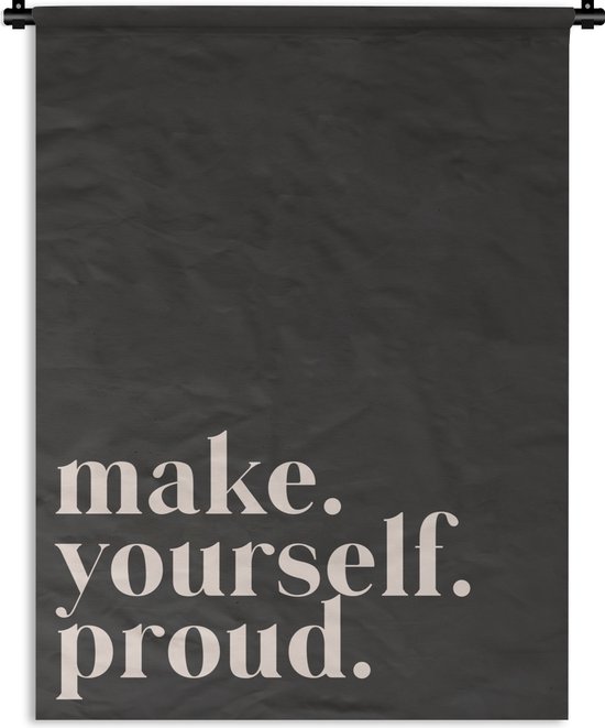 Wandkleed - Wanddoek - Quotes - Make yourself proud - Zelfliefde ...