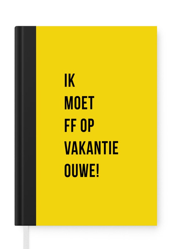 Carnet - Cahier d'écriture - Citations - Je dois partir en vacances mon ...