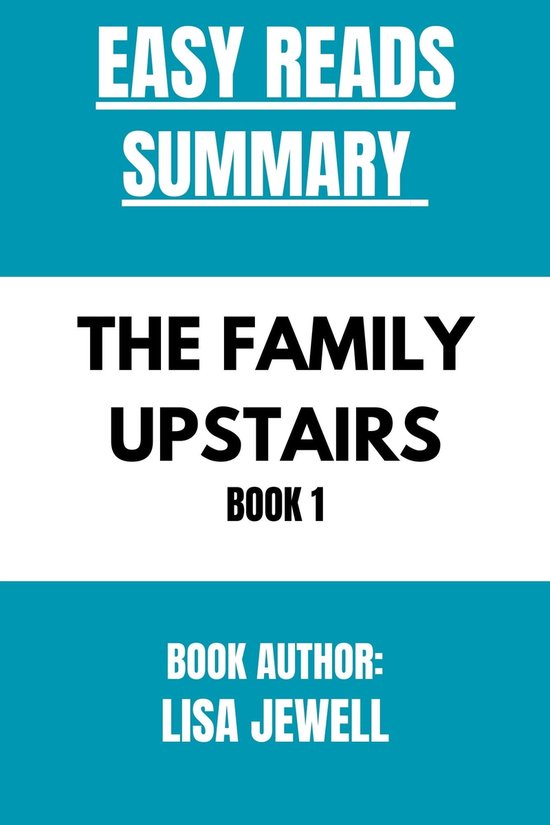 Book 1 - THE FAMILY UPSTAIRS BY LISA JEWELL (ebook), Easy Reads ...