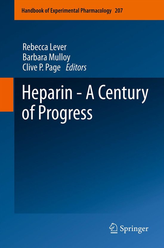 Handbook of Experimental Pharmacology- Heparin - A Century of Progress ...
