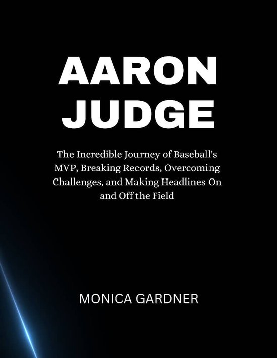 Aaron Judge (ebook), Monica Gardner | 1230007815201 | Boeken | bol