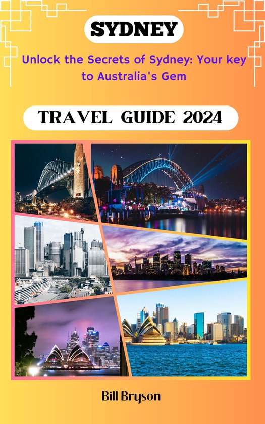 SYDNEY TRAVEL GUIDE 2024 (ebook), Bill Bryson | 1230007611803 | Boeken ...