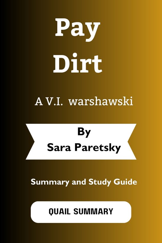 Pay Dirt (ebook), Quail Summary | 1230007650796 | Boeken | bol