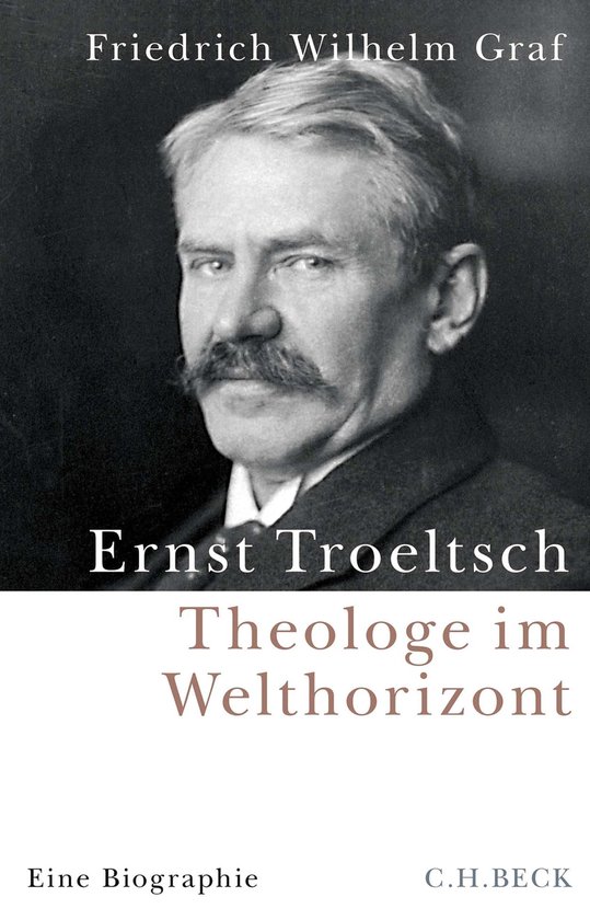 Ernst Troeltsch (ebook), Friedrich Wilhelm Graf | 9783406790157 ...