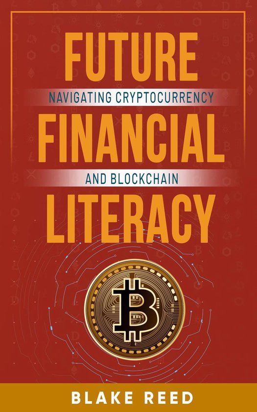 Future Financial Literacy (ebook), Blake Reed | 9798201130947 | Boeken ...