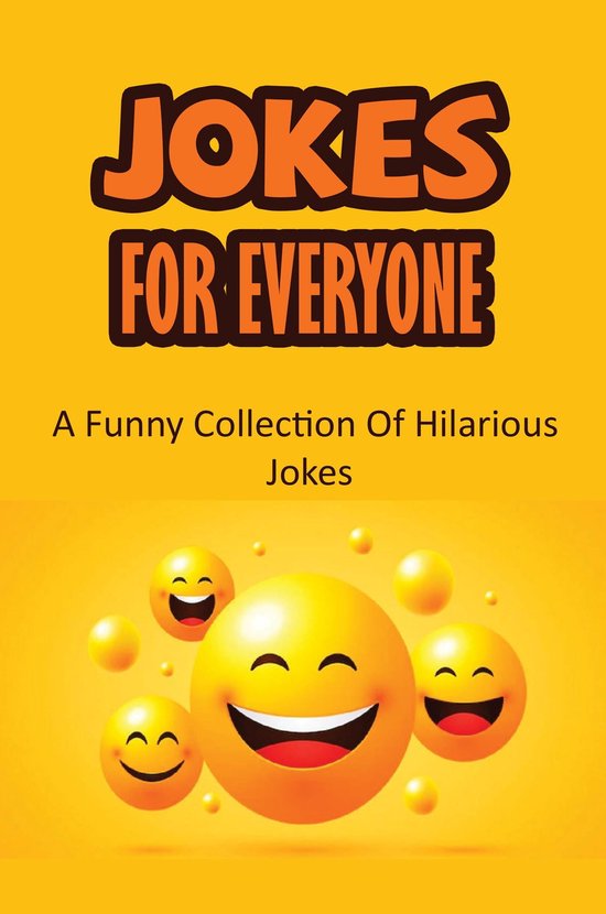 Jokes For Everyone: A Funny Collection Of Hilarious Jokes (ebook ...