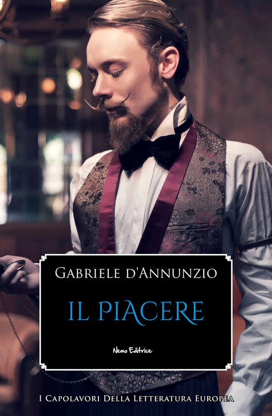 I Capolavori della Letteratura Europea - Il piacere (ebook), Gabriele D ...