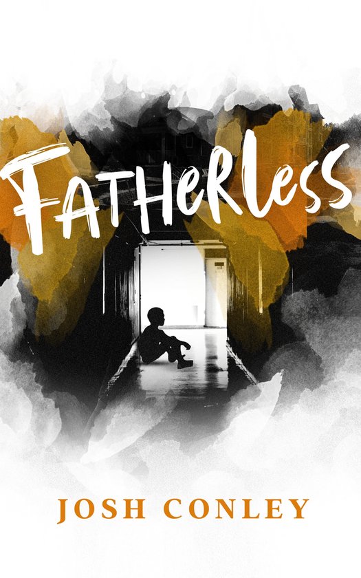 Fatherless (ebook), Josh Conley Jr | 1230005734191 | Boeken | bol.com