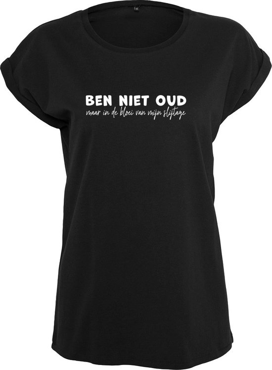 Ben niet oud maar in de bloei van de slijtage Rustaagh dames t-shirt ...